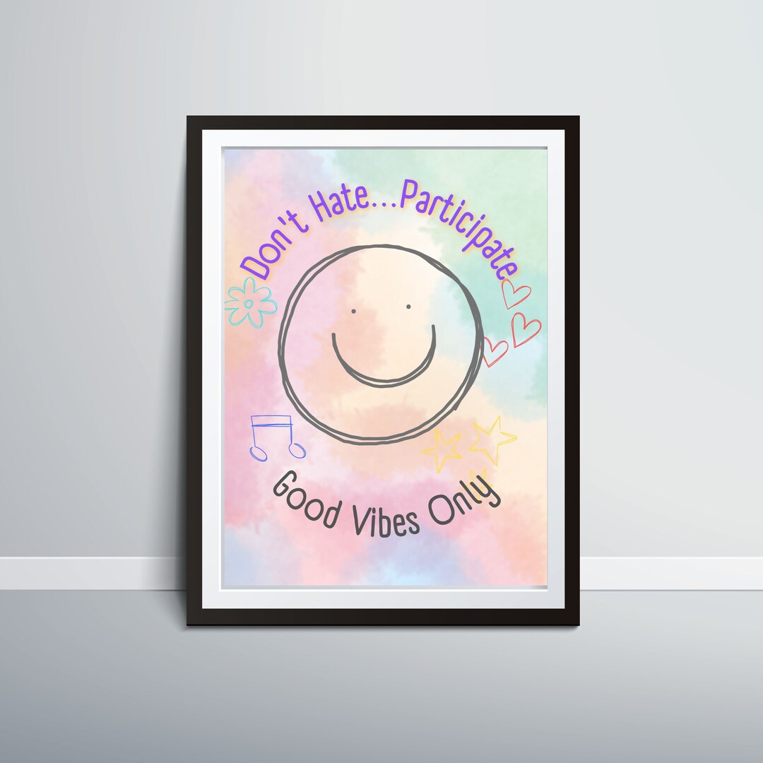 Dont Hate Sign Smiley Be Kind Sign Smiley Face Be Nice Sign - Etsy