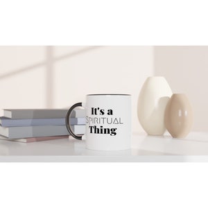 It's a Spiritual Thing, Spiritual Mug, Metaphysical Gifts, Spiritual ...