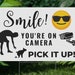 Smile You're on Camera Yard Sign • Free Yard Stand Included • Pick up ...