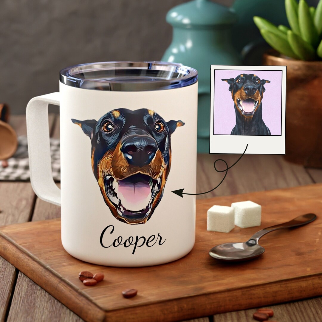 Custom Pet Insulated Coffee Tumbler • Dog Photo Stainless Steel Mug ...