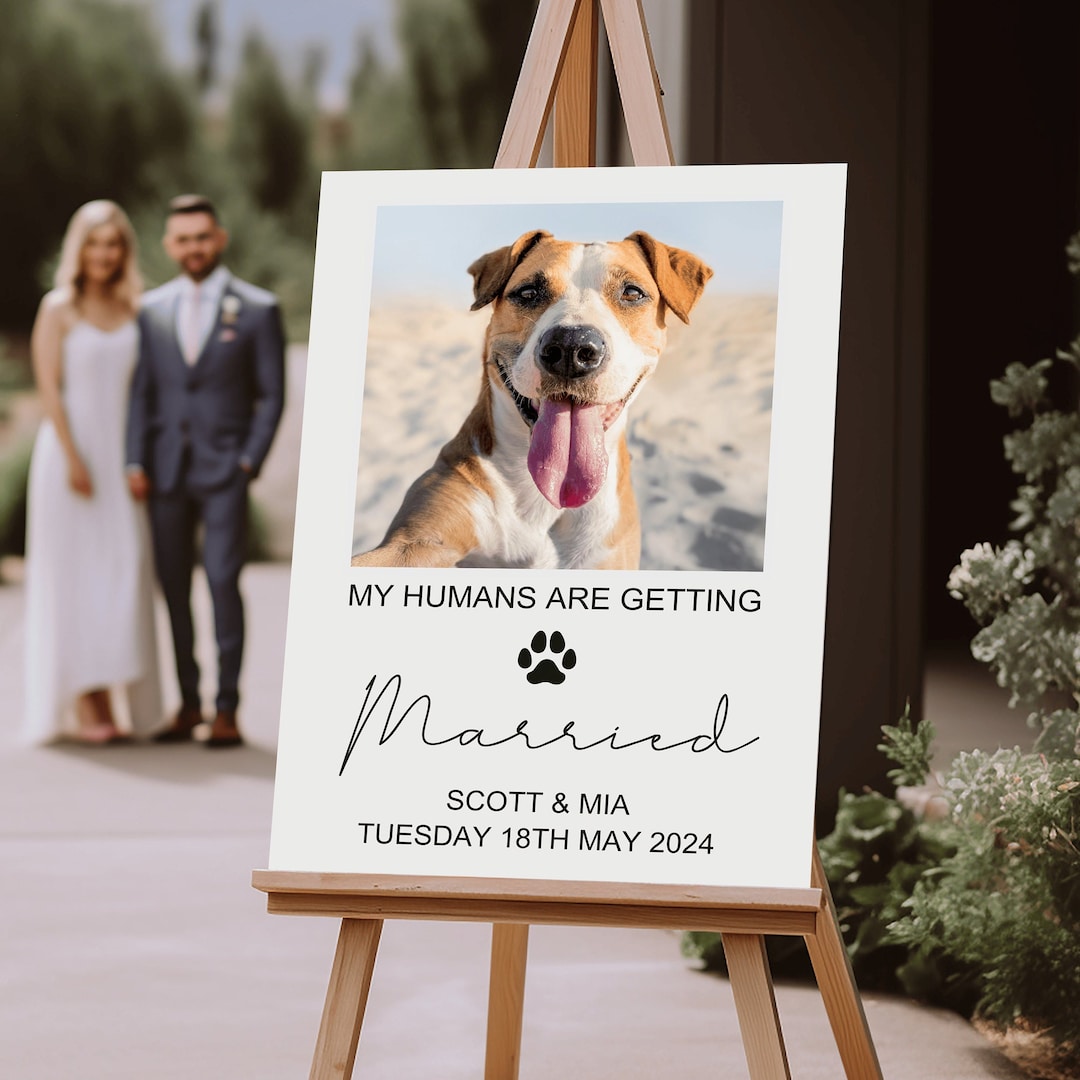 My Humans Are Getting Married Wedding Sign With Stand • Personalized ...