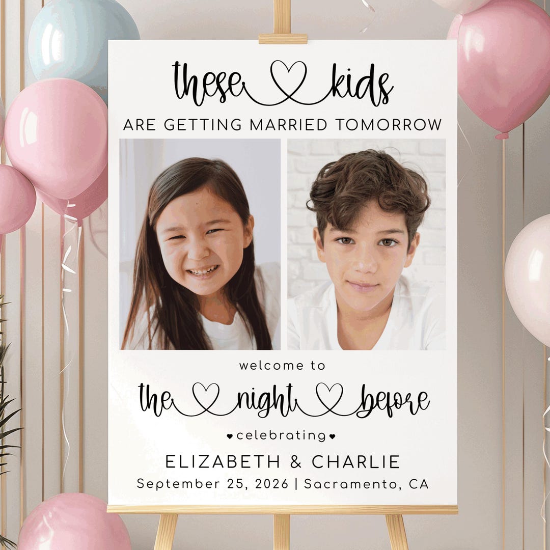These Kids Are Getting Married Tomorrow Wedding Sign • the Night Before ...