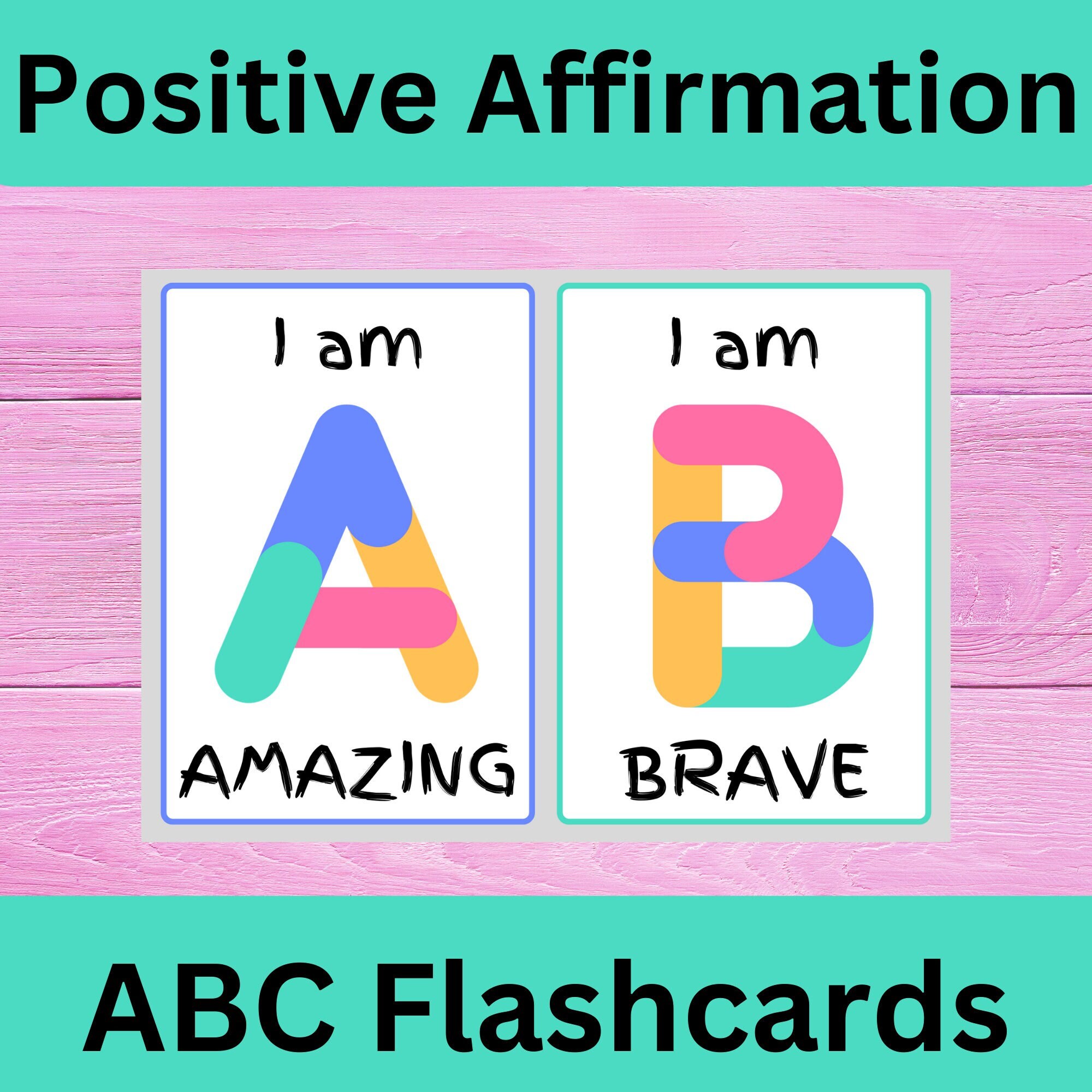 Positive Affirmation ABC Flashcards, ABC Flashcards, Positive ...