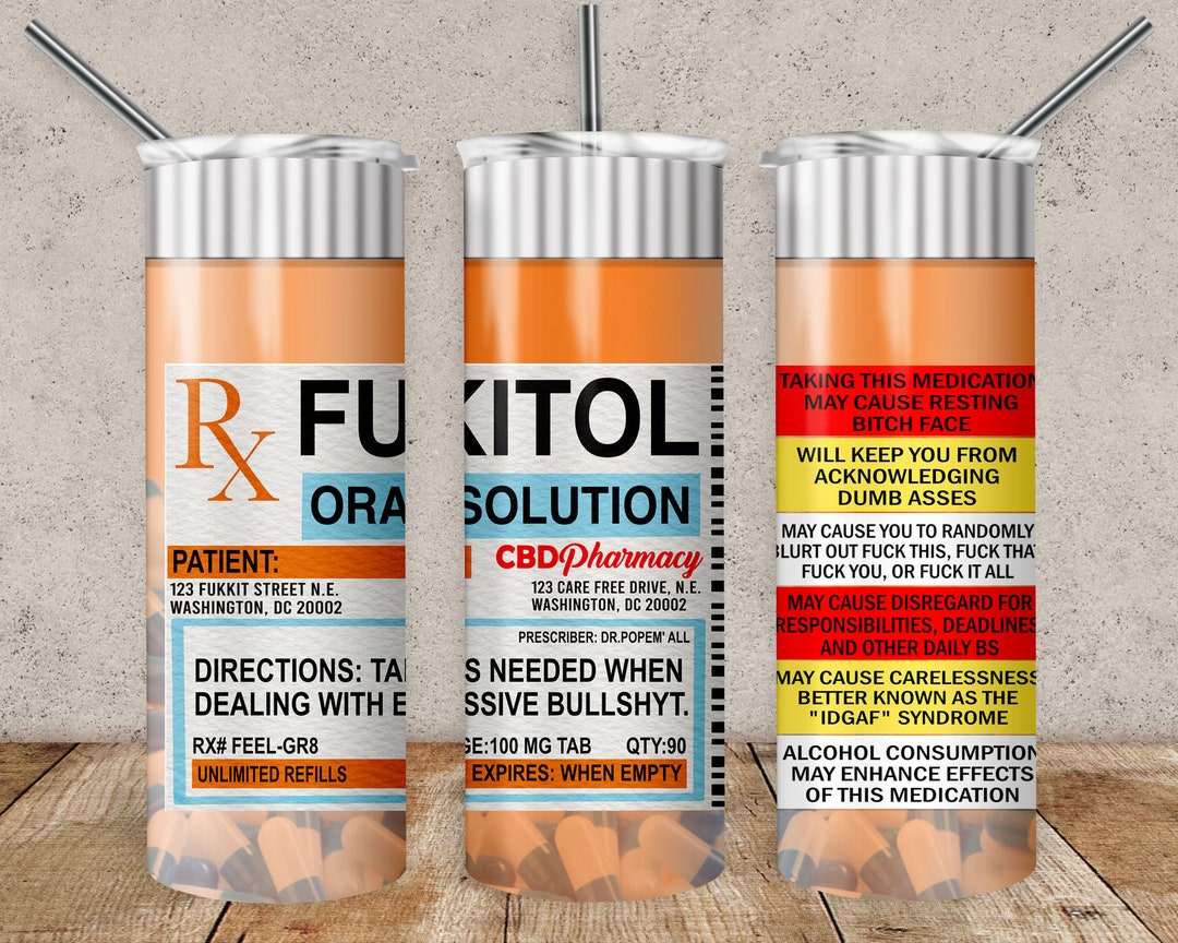 Fukitol - Prescription - Funny - Meds - 20oz Tumbler - Tumbler - Etsy