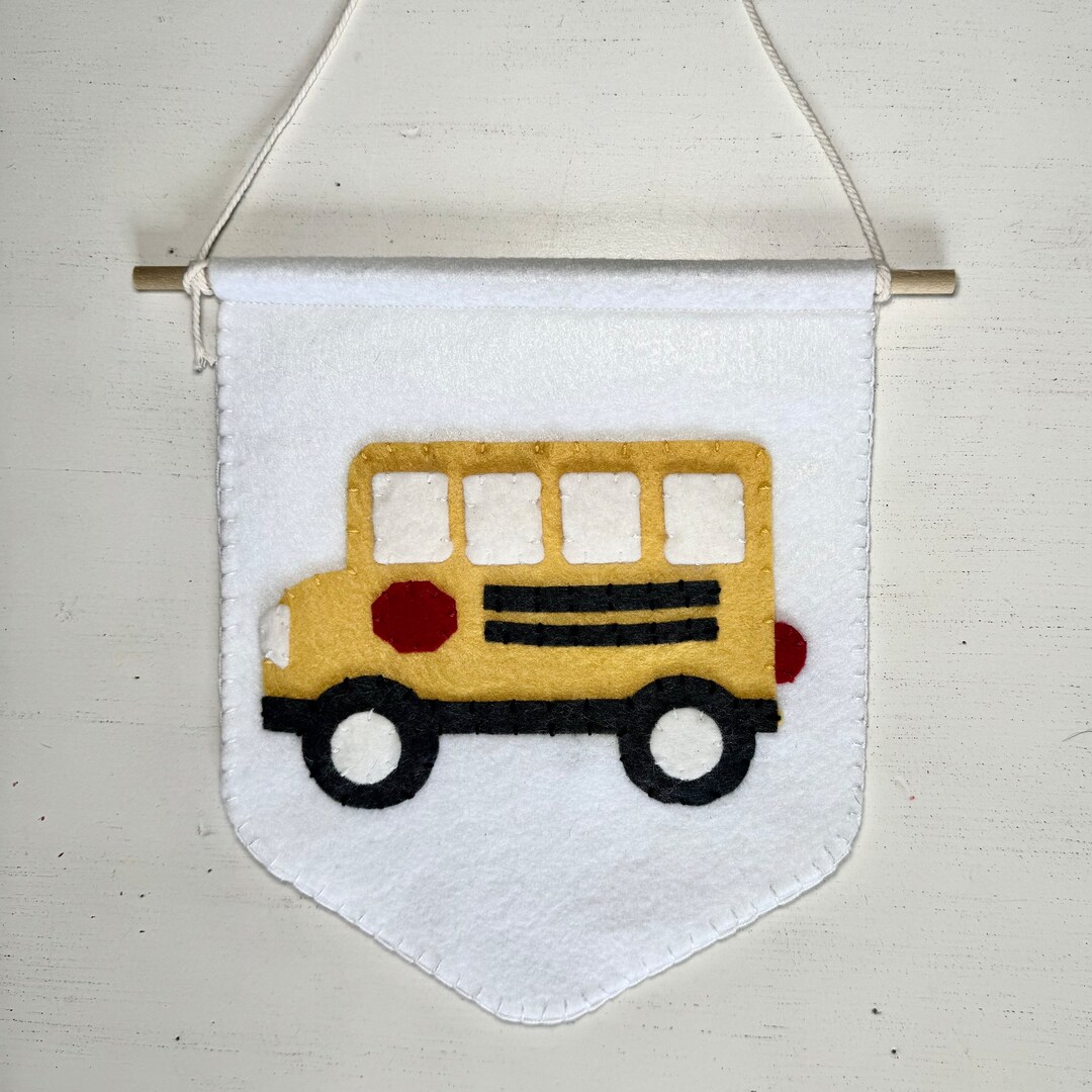 School Bus Pennant, Felt Classroom or Home Decor, Teacher or Bus Driver ...