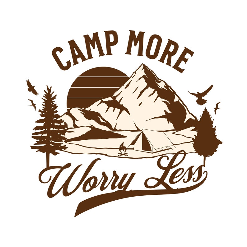 Camp More Worry Less Svg Camping Svg Camp Life Svg Digital - Etsy