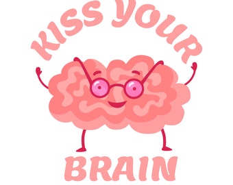 Kiss Your Brain Svg - Etsy Canada