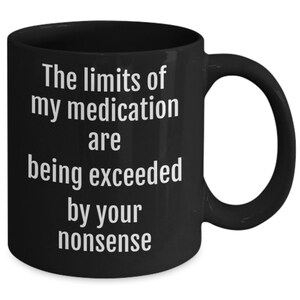 You Have Exceeded the Limits of My Medication, You Have Exceed the ...