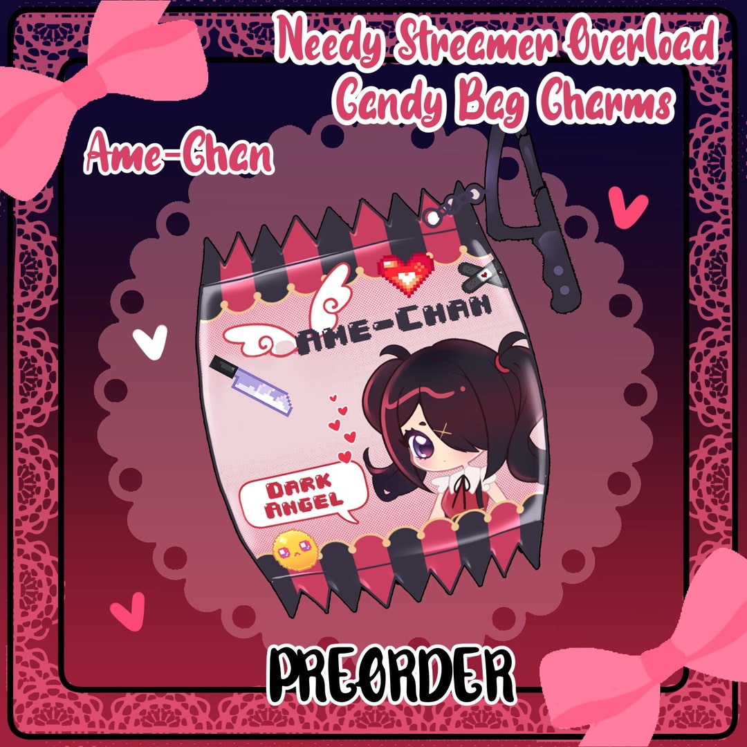 Ame Chan Needy Streamer Overload Candy Bag Charm / Keychain / Accessory ...