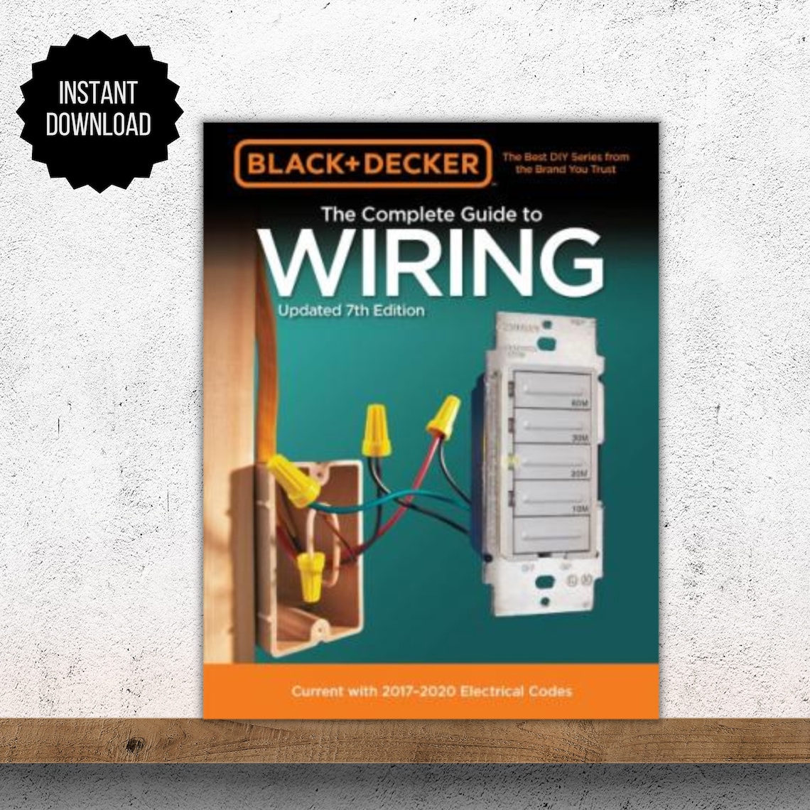 The Complete Guide to Wiring: Current With 2017-2020 Electrical Codes ...