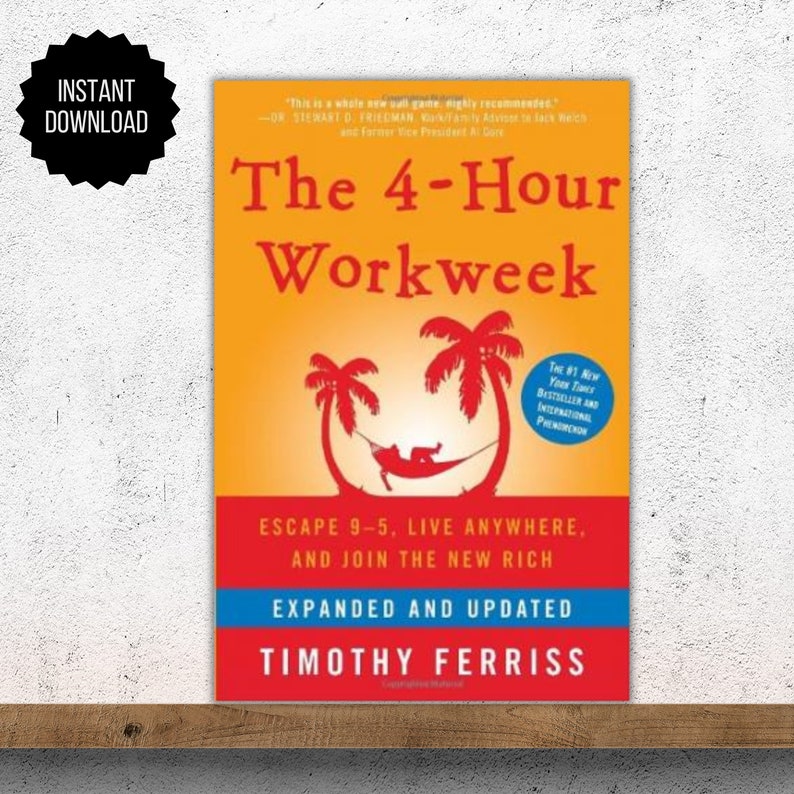 The 4-hour Workweek Escape 9-5, Live Anywhere, and Join the New Rich by Timothy Ferriss - Etsy