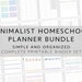 Printable Homeschool Planner Bundle - Modern and Minimalist Homeschool ...
