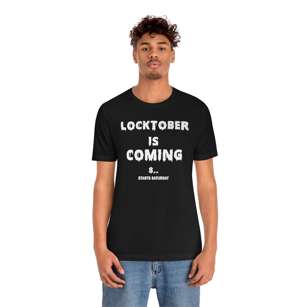 Locktober is Coming Starts Saturday Shirt Locktober is - Etsy