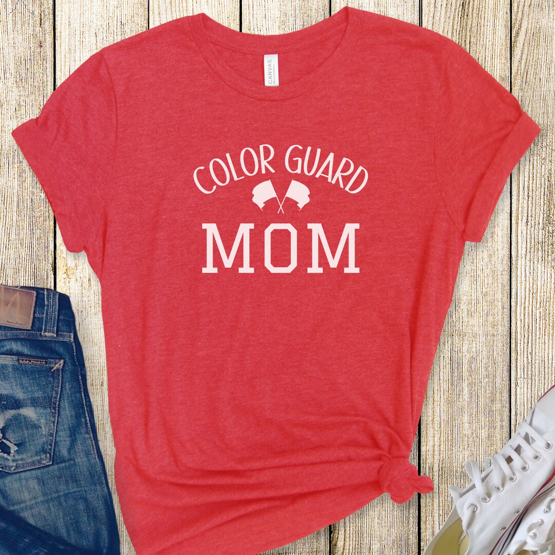 Color Guard Mom Shirt, Marching Band Tee, Colorguard Mom Shirt, Flag ...