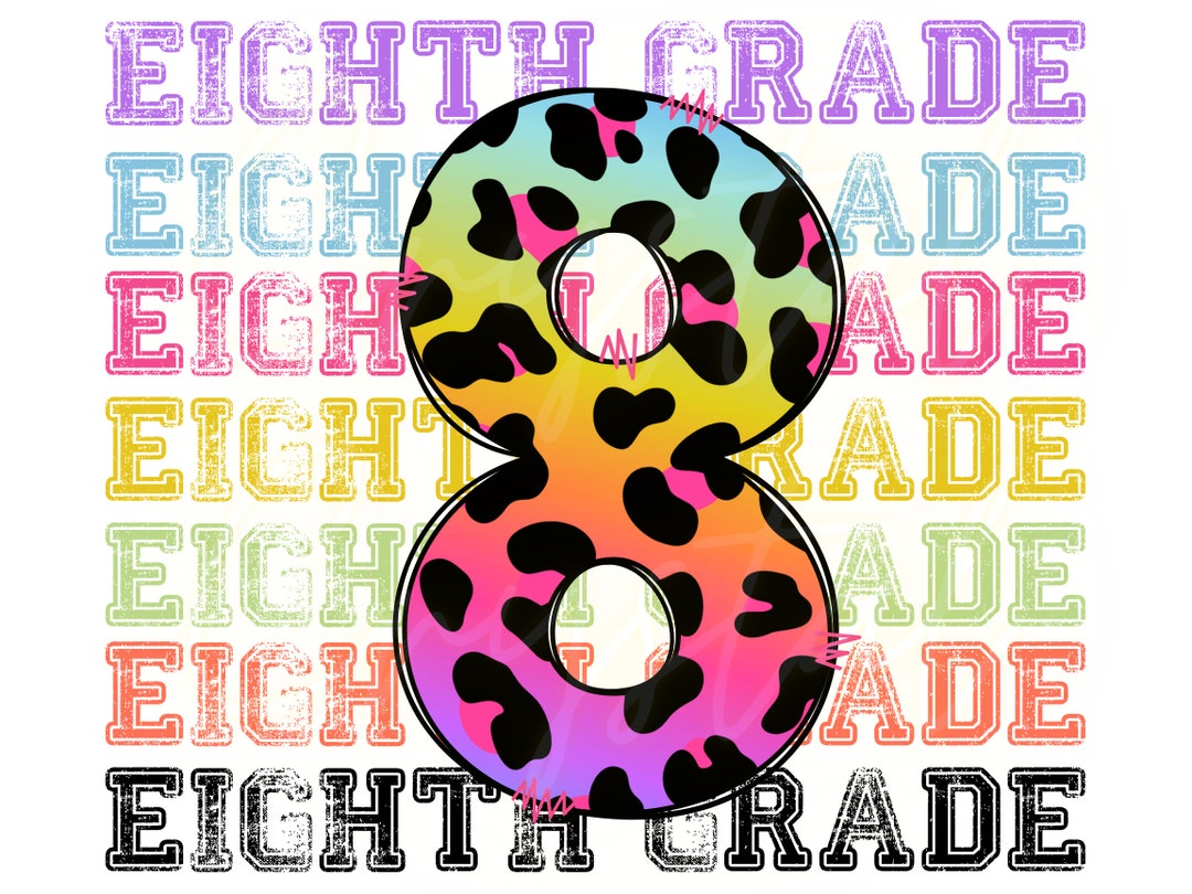Rainbow Leopard 8th Grade Design: Back to School PNG (digital Download ...