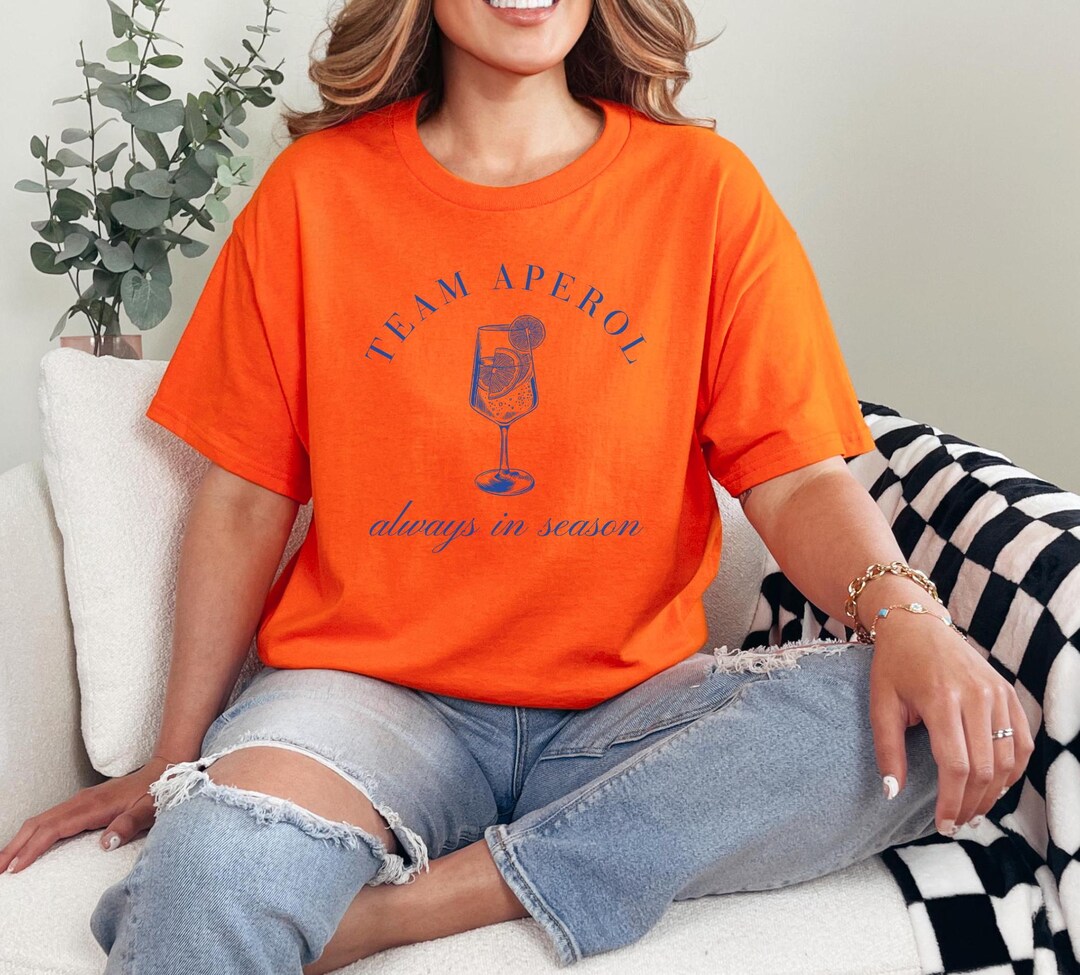 Aperol Spritz Drink Shirt - "team Aperol - Always in Season" for a ...