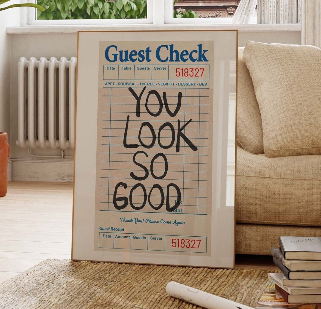 Printable Guest Check Poster, Funky Apartment Wall Art, You Look so ...