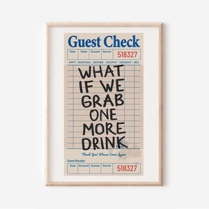 Printable Guest Check Poster What If We Grab One More Drink Funky Bar ...