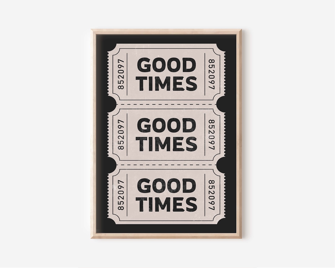 Good Times Ticket Wall Art | Trendy Beige & Black Poster | Printable ...