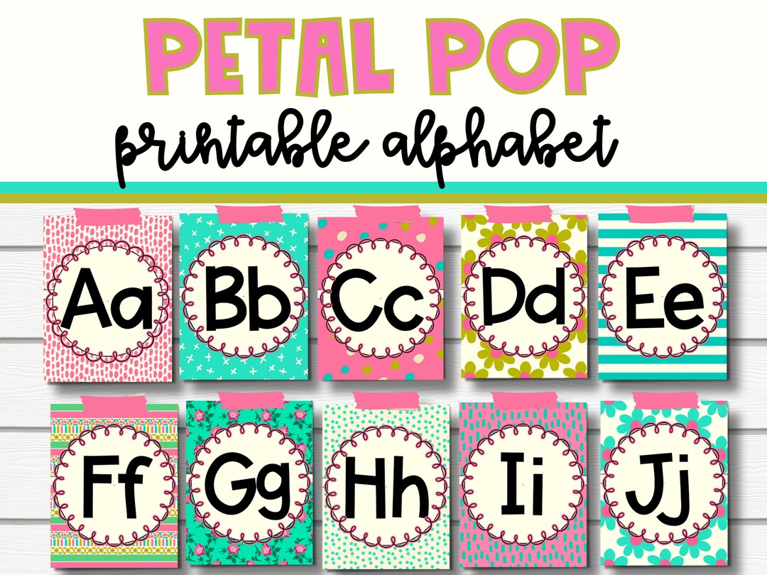Petal Pop Printable Alphabet Posters, Fun and Colorful Classroom Decor ...