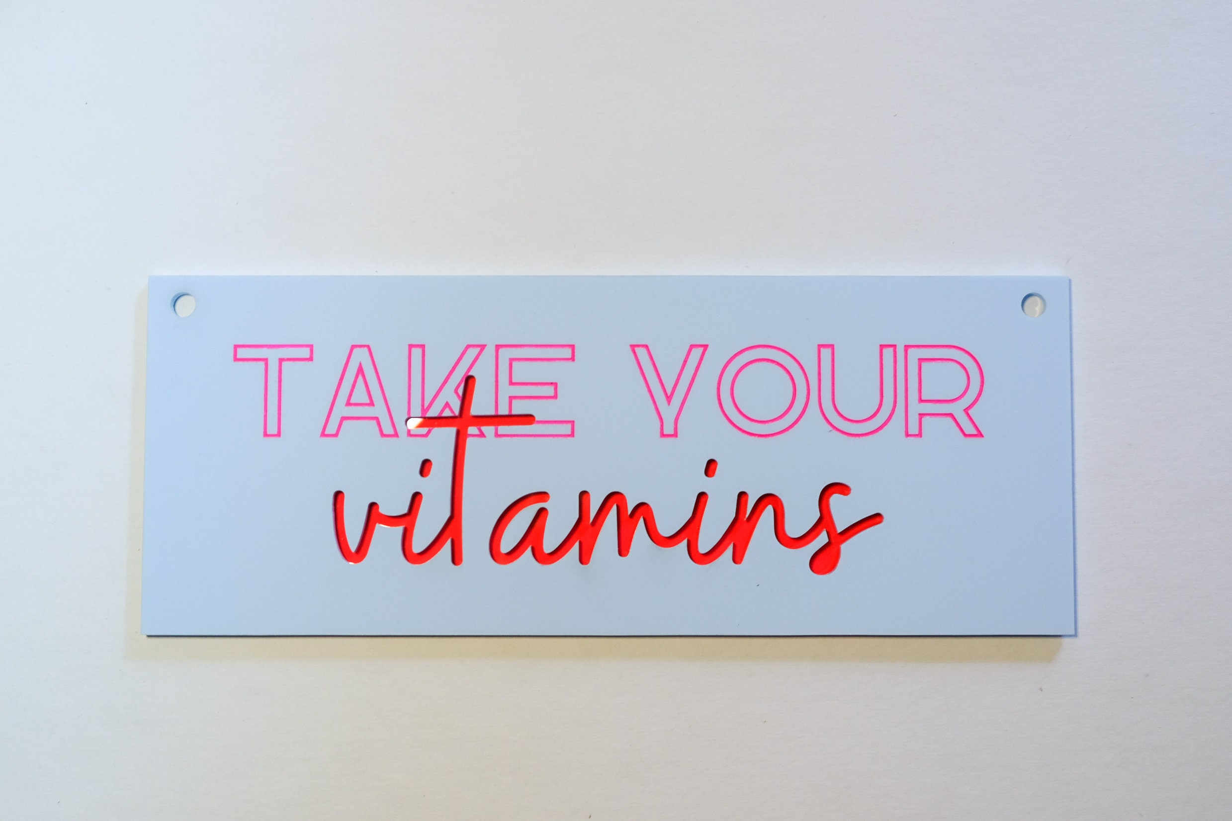 Take Your Vitamins Sign. Mental Health Sign. Bathroom Sign. Kitchen ...