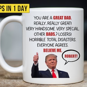 Funny Trump Dad Mug Fathers Day Gifts for Dad Protrump Dad Coffee Mug ...
