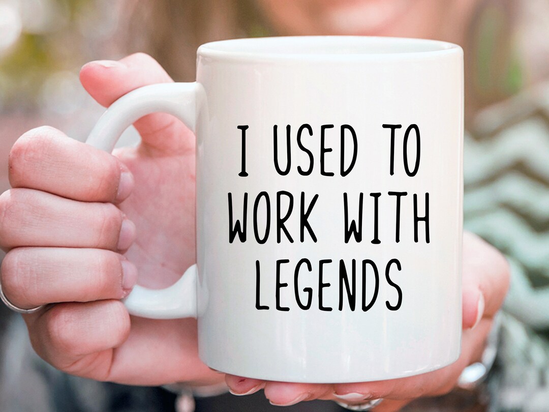 Coworker Leaving Mug, I Used to Work With Legends, Farewell Gift for ...