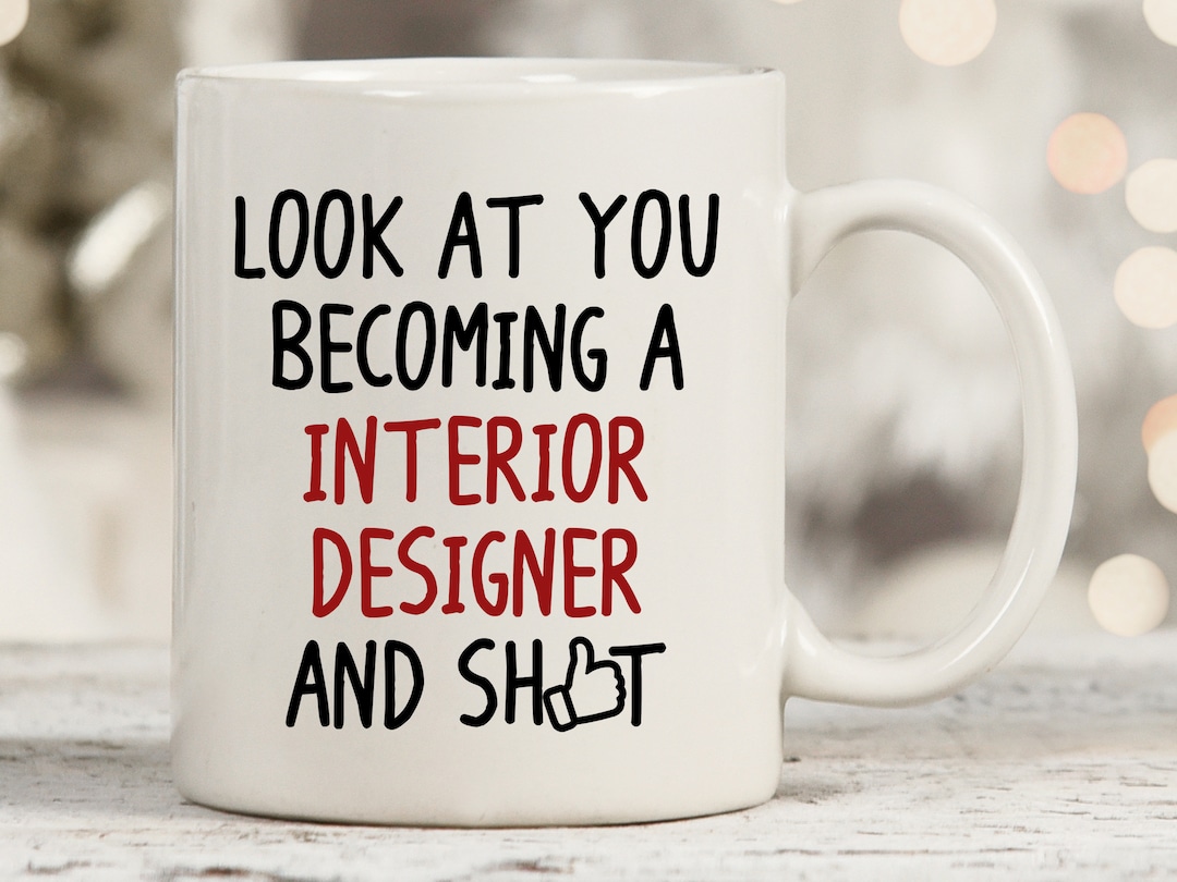 Funny Interior Designer Gifts, Interior Designer Mug, New Interior ...