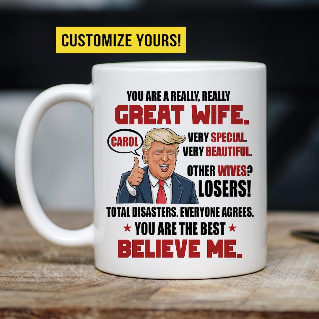 Trump Wife Mug, Funny Trump Gifts for Wife, Personalized Wife Gifts ...
