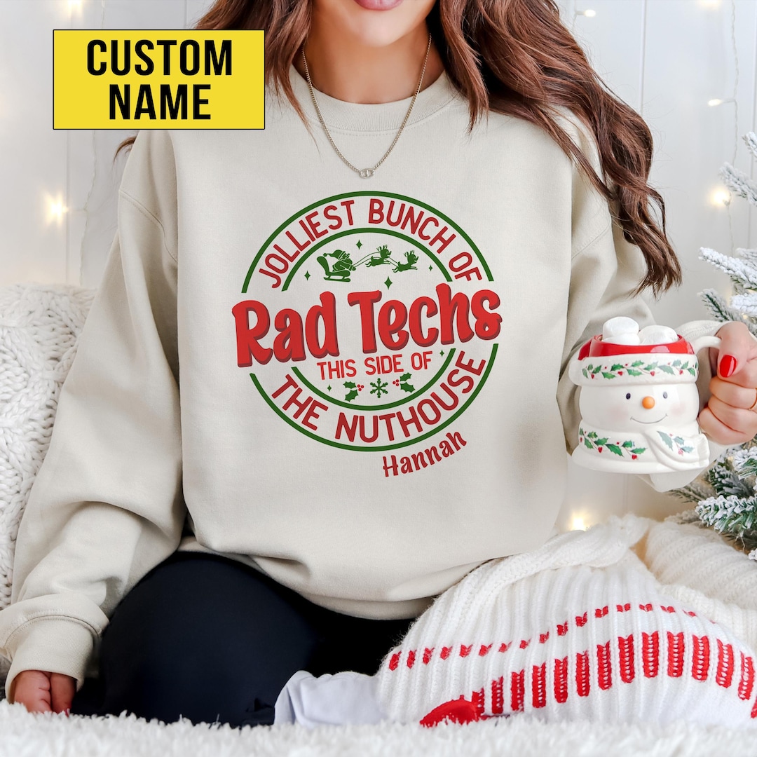 Rad Tech Christmas Sweatshirt, Custom Name Rad Tech Shirt, Radiology ...