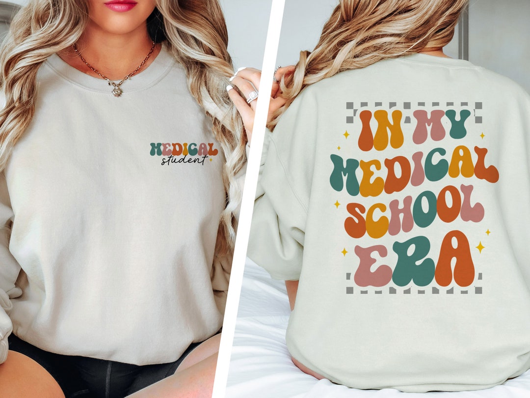 In My Medical School Era Sweatshirt Funny Retro Medical Student Grad ...