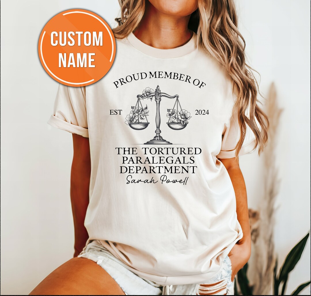 Custom Paralegal Shirt Tortured Paralegals Department Tshirt Future New ...