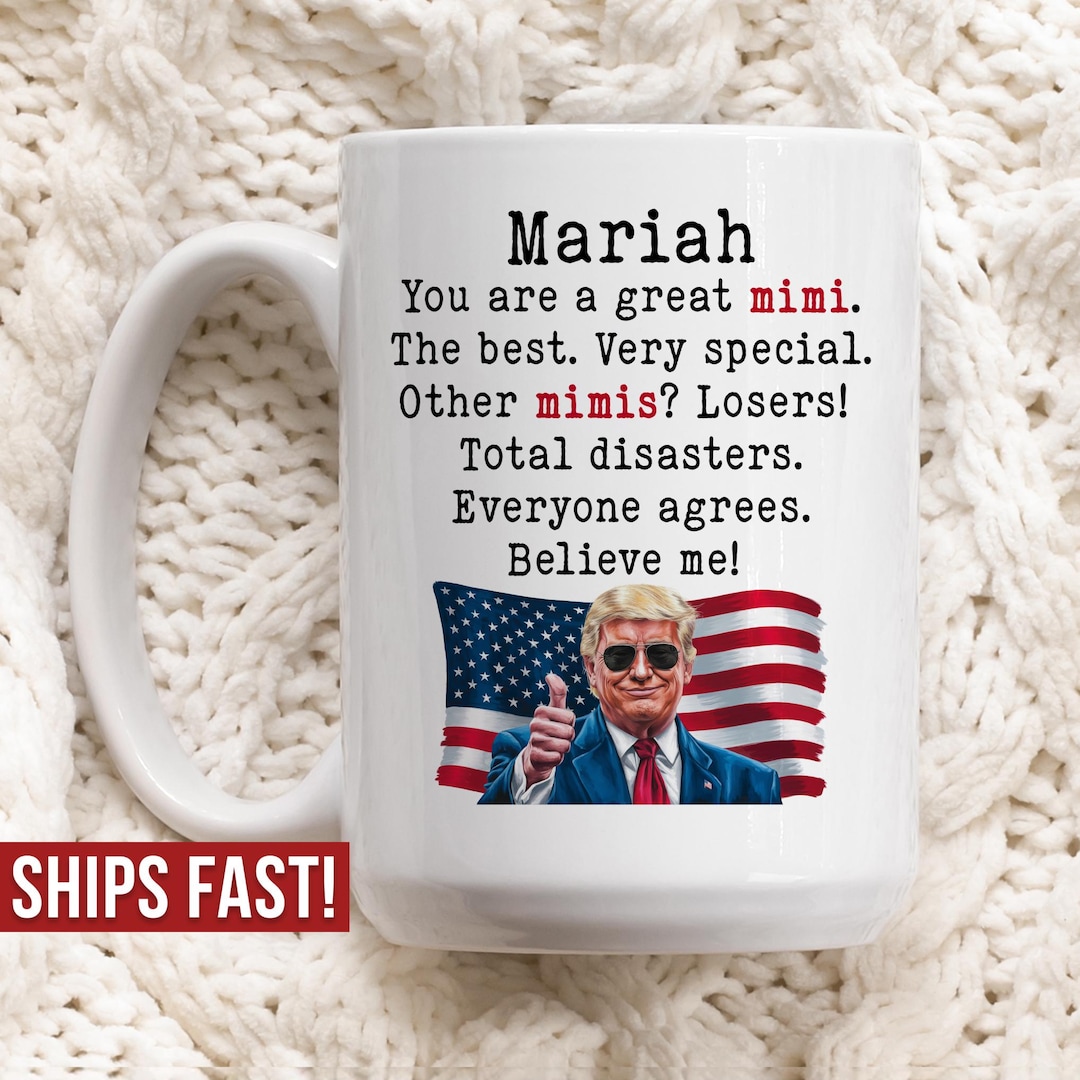 Trump Mimi Mug, Funny Trump Gifts for Mimi Grandma, Personalized Mimi ...