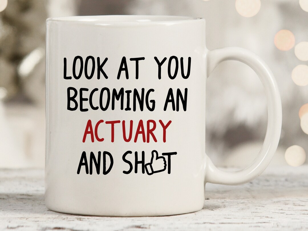 Look at You Becoming A Actuary Mug, Actuary Mug, Actuary Gifts, Gift ...