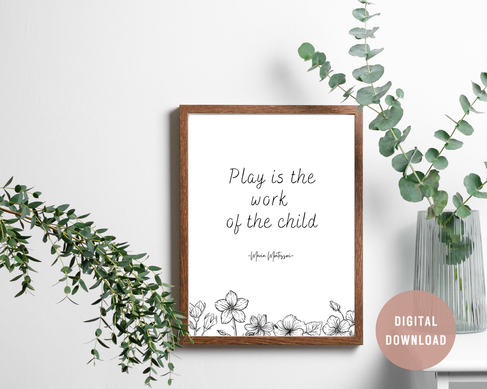 Montessori Quotes Wall Art, Play is the Work of the Child, Printable ...