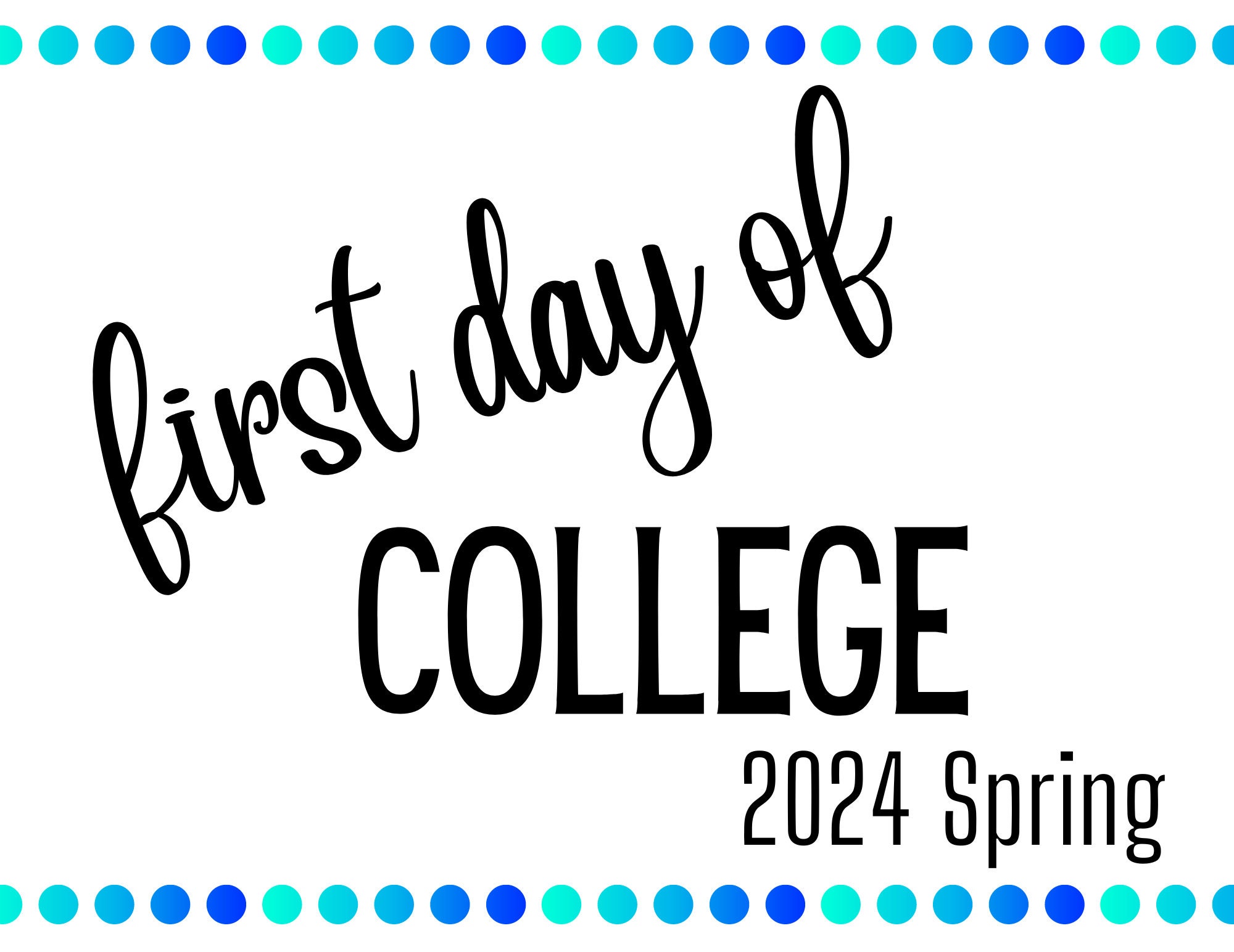 First Day of College Signs Set 6 Printable Masculine Feminine Plain ...