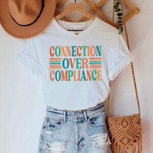 Connection Over Compliance Shirt, Special Education Teacher Shirt ...