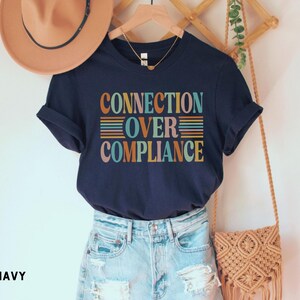 Connection Over Compliance Shirt, Special Education Teacher Shirt ...