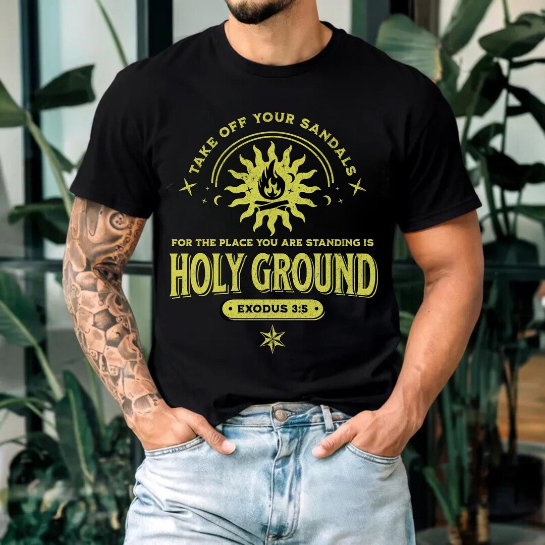 Exodus 3:5 Holy Ground Bible Verse T-shirt, Take off Your Sandals Shirt, Christian Camping ...