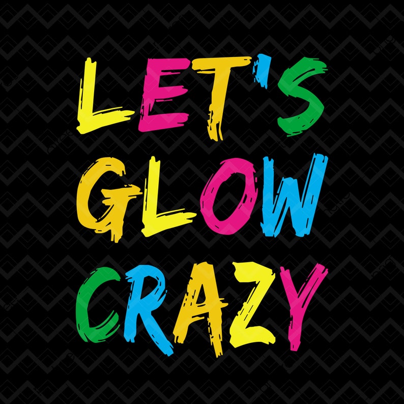 Lets Glow Crazy svg It's My Birthday svg Retro Neon 80s - Etsy México
