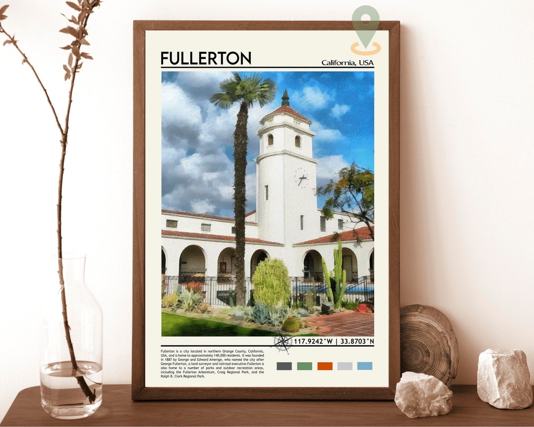 Fullerton Print, Fullerton Poster, Fullerton Wall Art, Fullerton Travel ...
