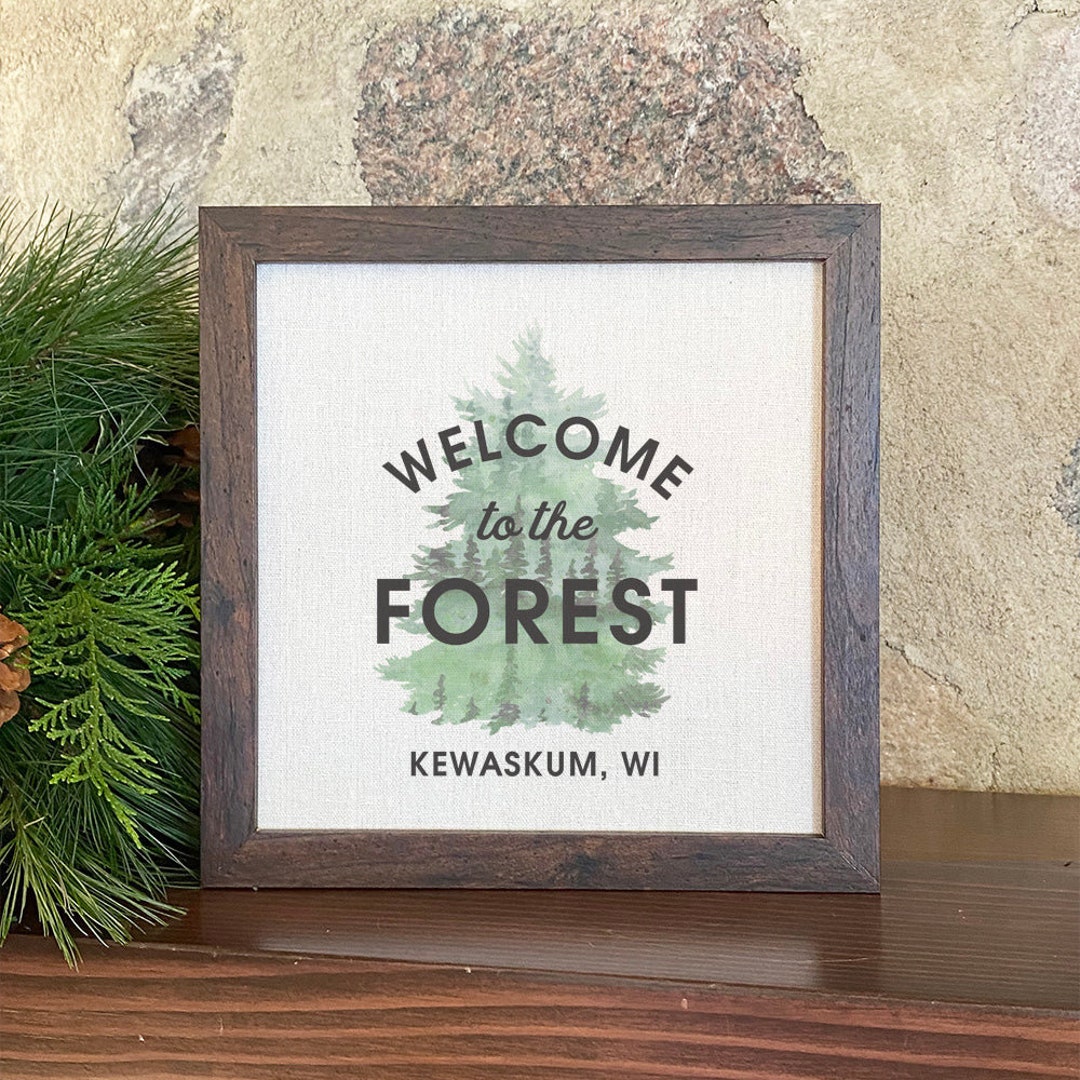 Welcome to the Forest W/ City, State - Framed Sign, Home Decor, Cabin ...