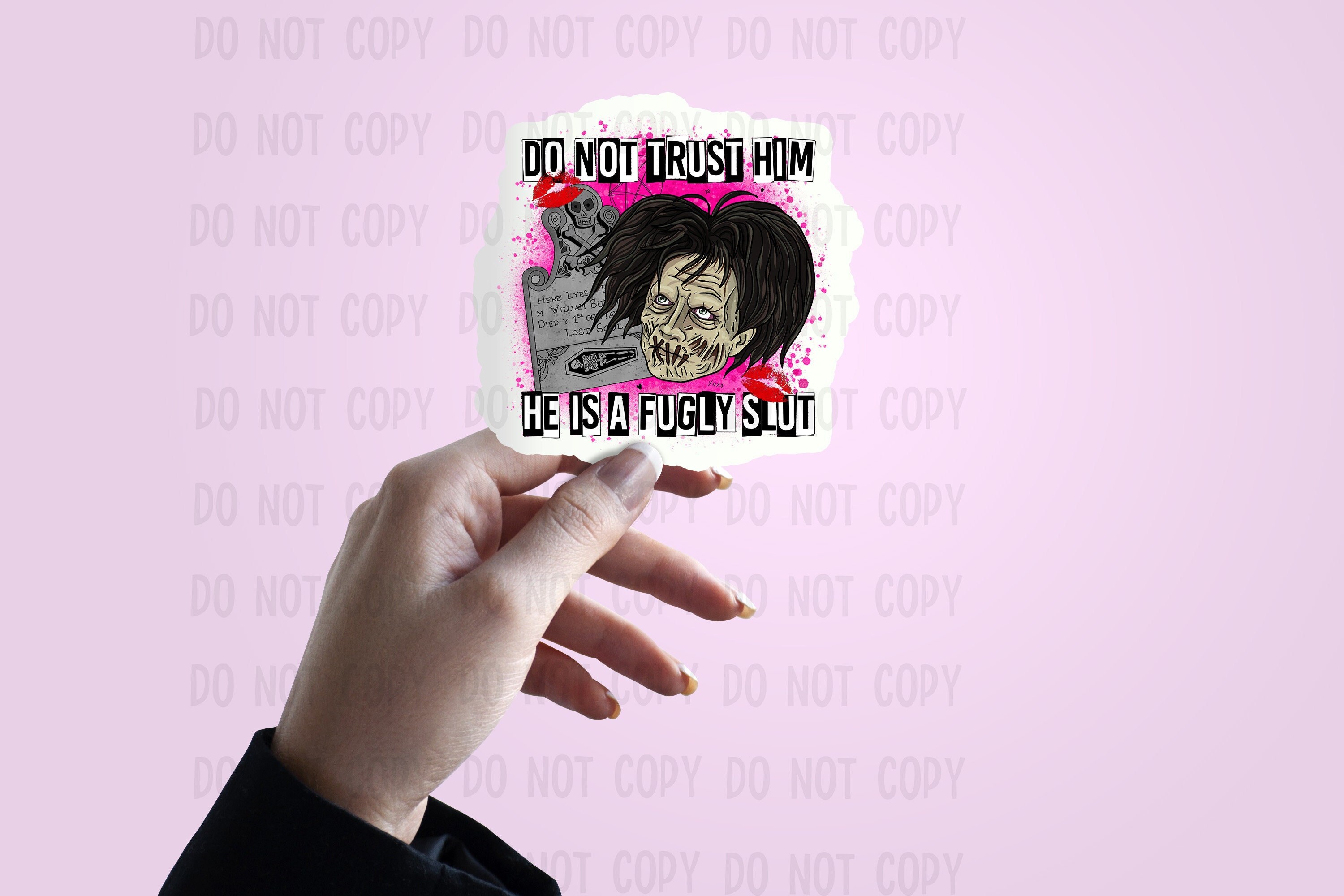 Do Not Trust Him He is A Fugly Slut Mean Girls Sticker Water Resident ...