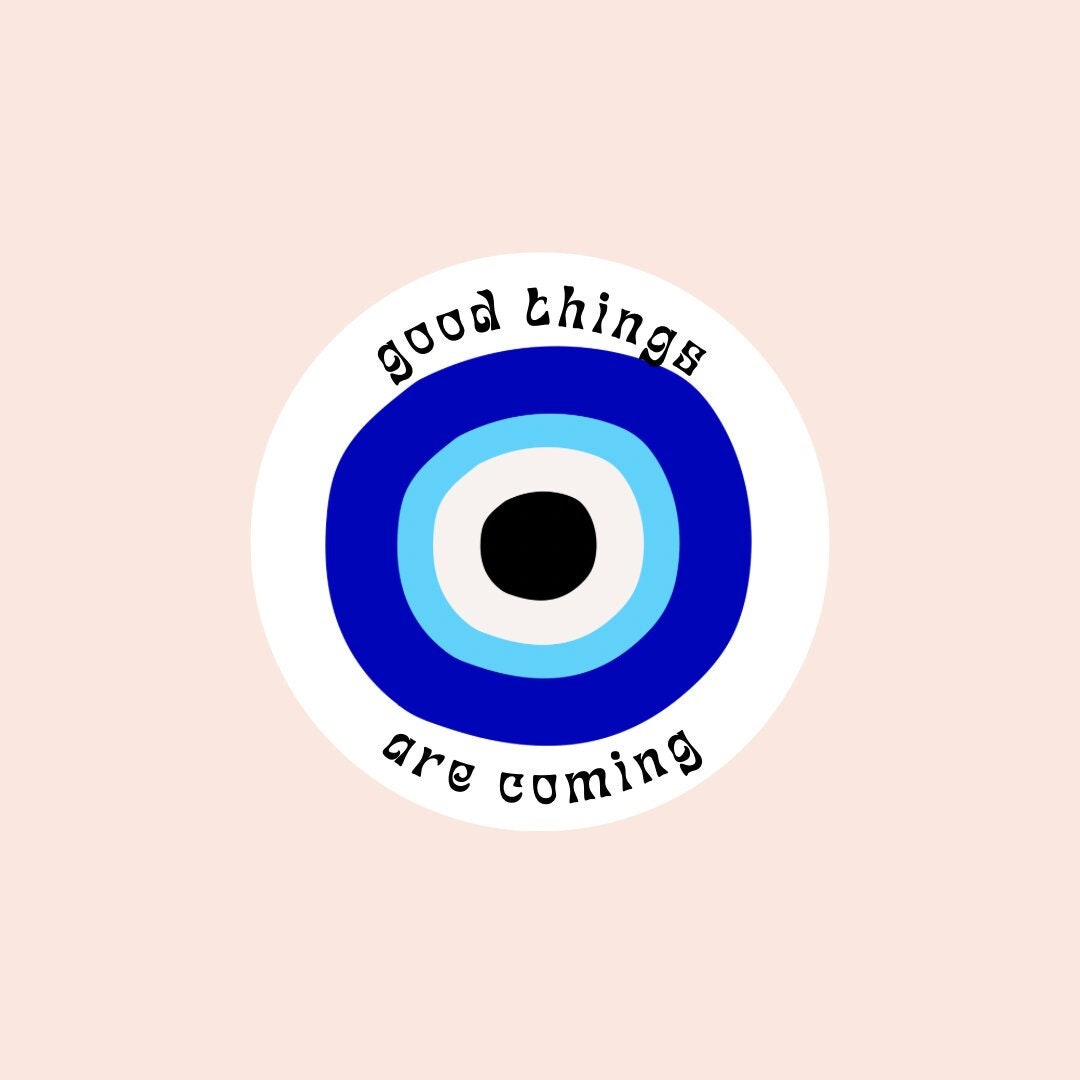 Evil Eye Sticker Good Things Are Coming - Etsy