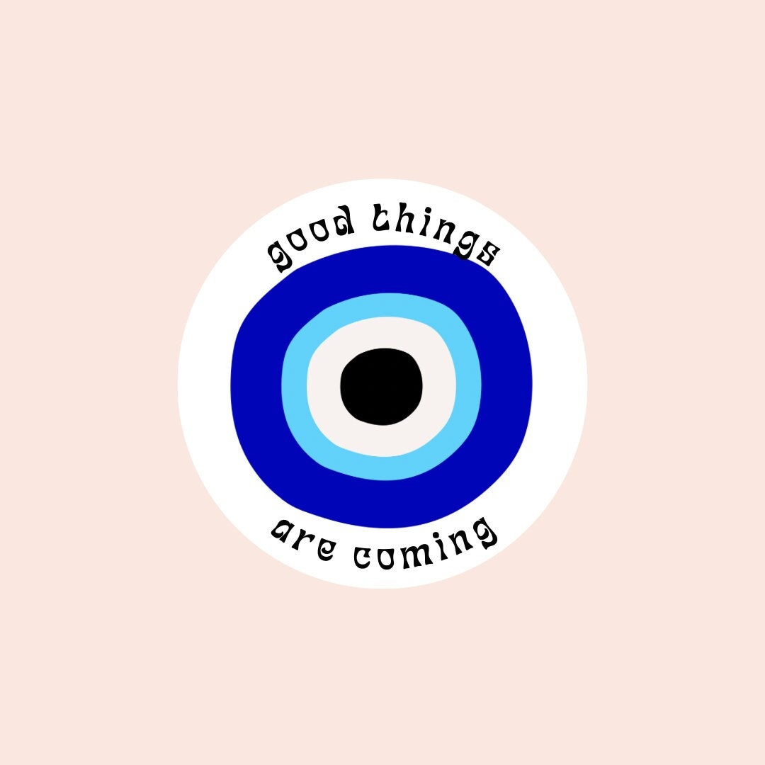 Evil Eye Sticker Good Things Are Coming - Etsy