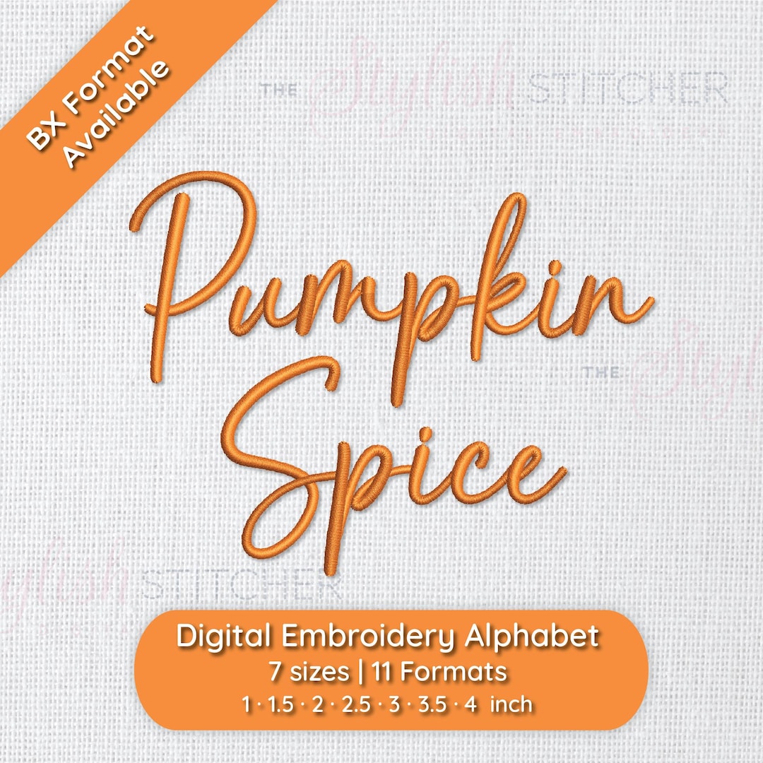 Pumpkin Spice Cursive Script Digital Embroidery Font; 7 Sizes, Instant ...