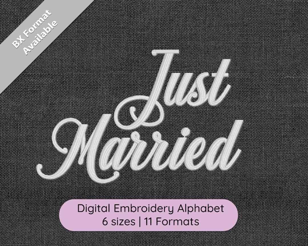Just Married Cursive Embroidery Font; 6 Sizes, Instant Download BX Font | PES + 9 Other Formats ...