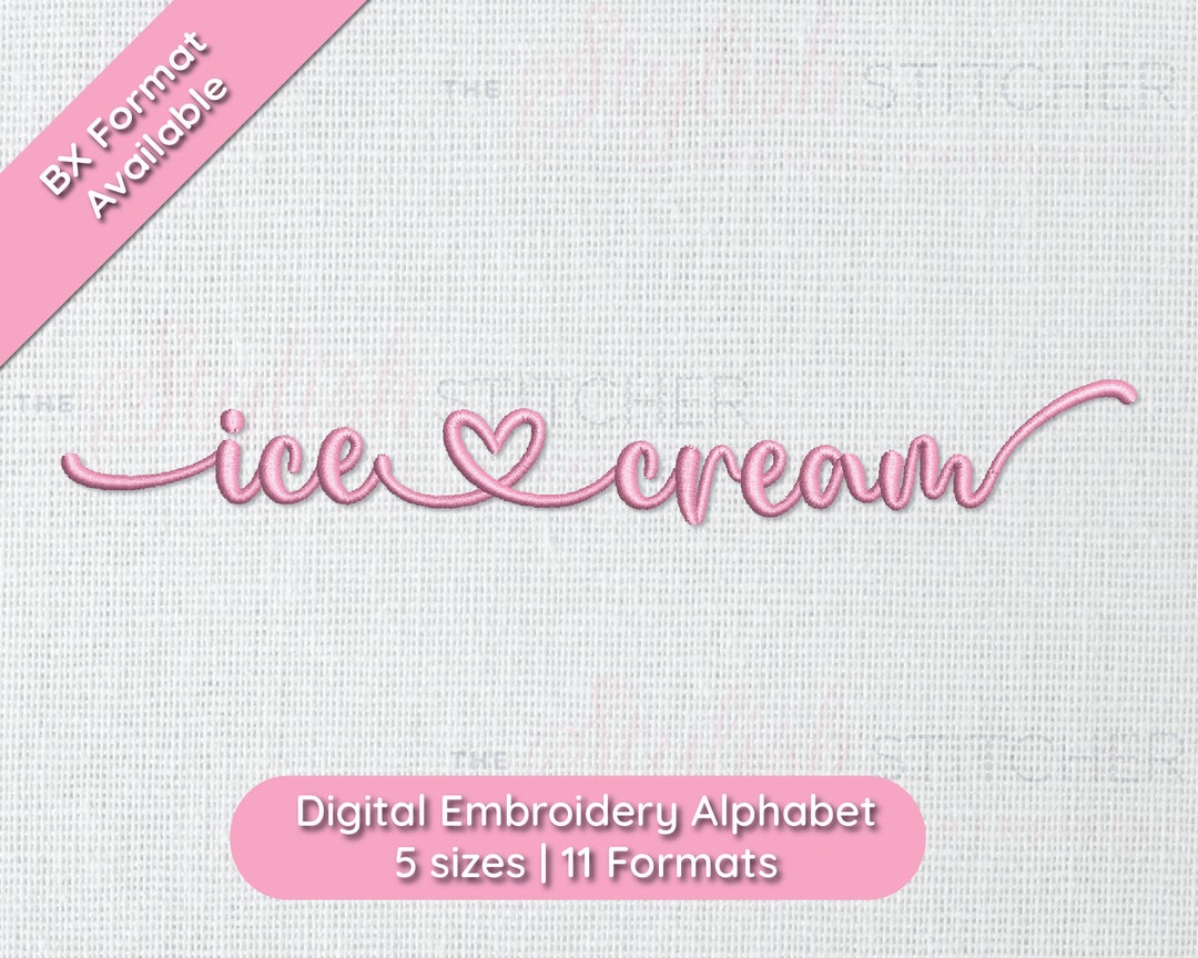 Ice Cream Cursive Script Embroidery Font; 5 Sizes, Instant Download BX ...