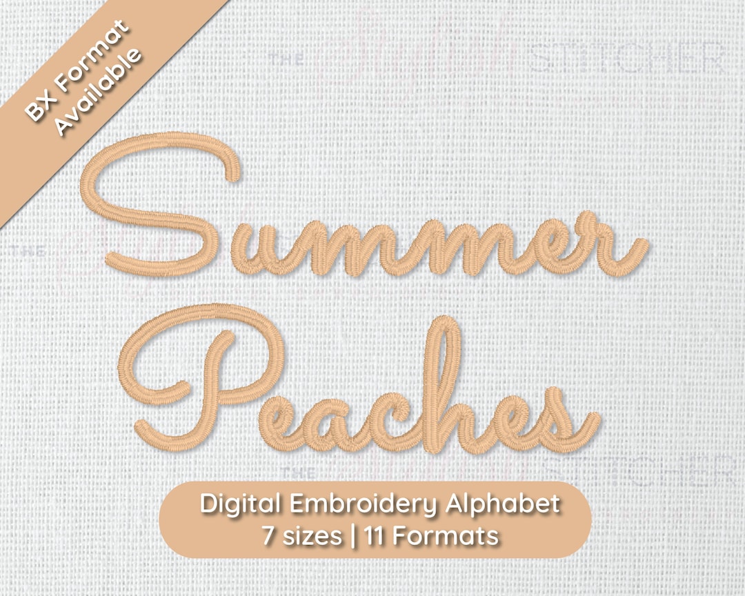 Summer Peaches Cursive Script Embroidery Font; 7 Sizes, Instant ...
