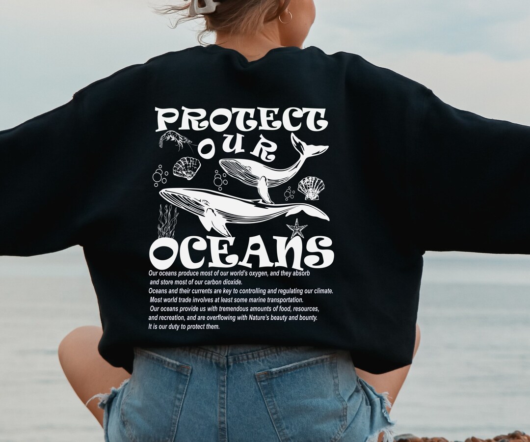 Protect Our Oceans Sweatshirt Save the Whales Save the Ocean - Etsy
